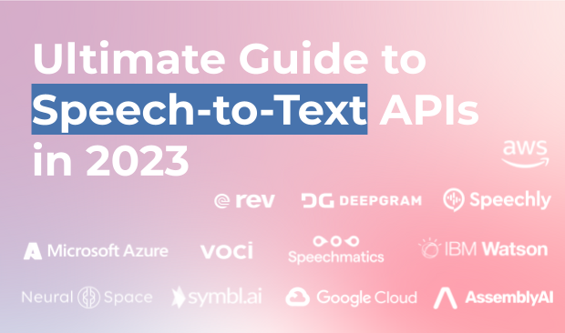 The Ultimate Guide To Speech To Text Apis In 2023 Eden Ai